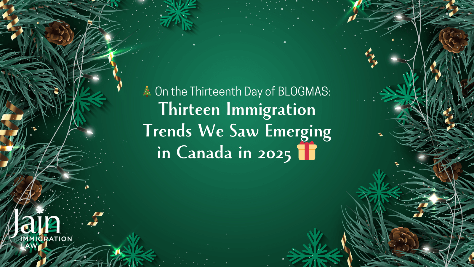 🎄 On the Thirteenth Day of BLOGMAS: Thirteen Immigration Trends We Saw ...